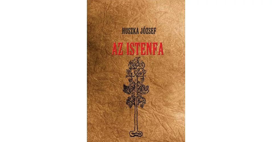 Huszka József Az istenfa - Nemzeti Örökség - Hermit Könyvkiadó